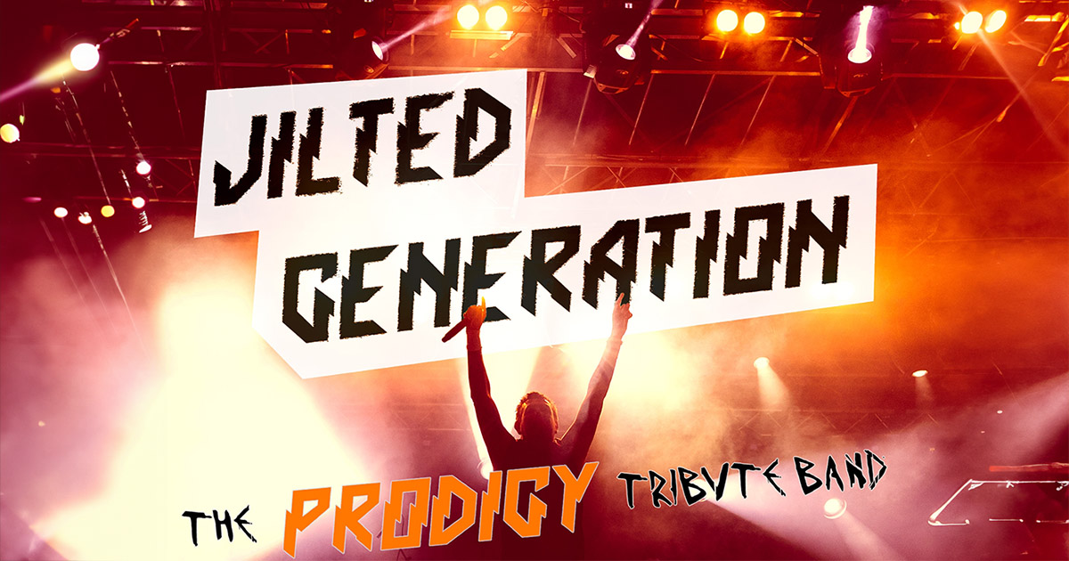 JILTED GENERATION: The Prodigy Tribute – The Portland Arms